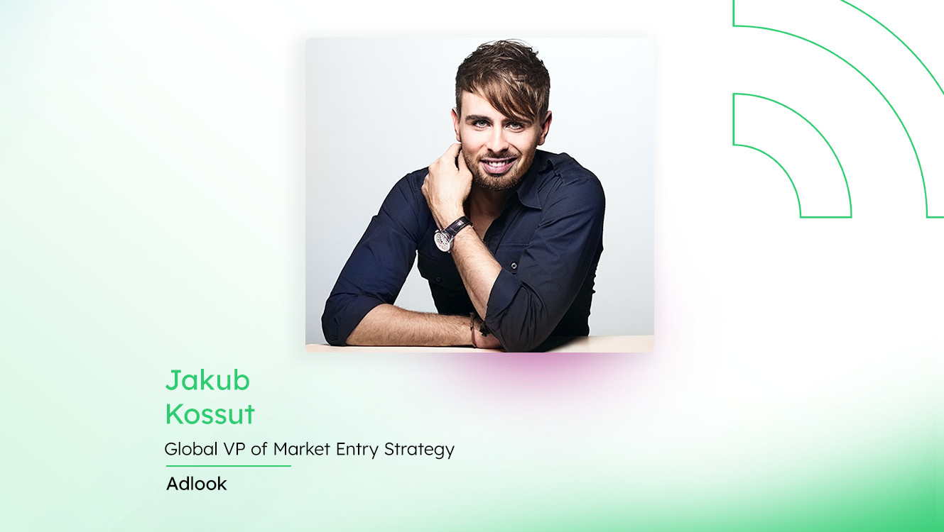 Adlook Welcomes Industry Veteran Jakub Kossut as Global VP of Market ...