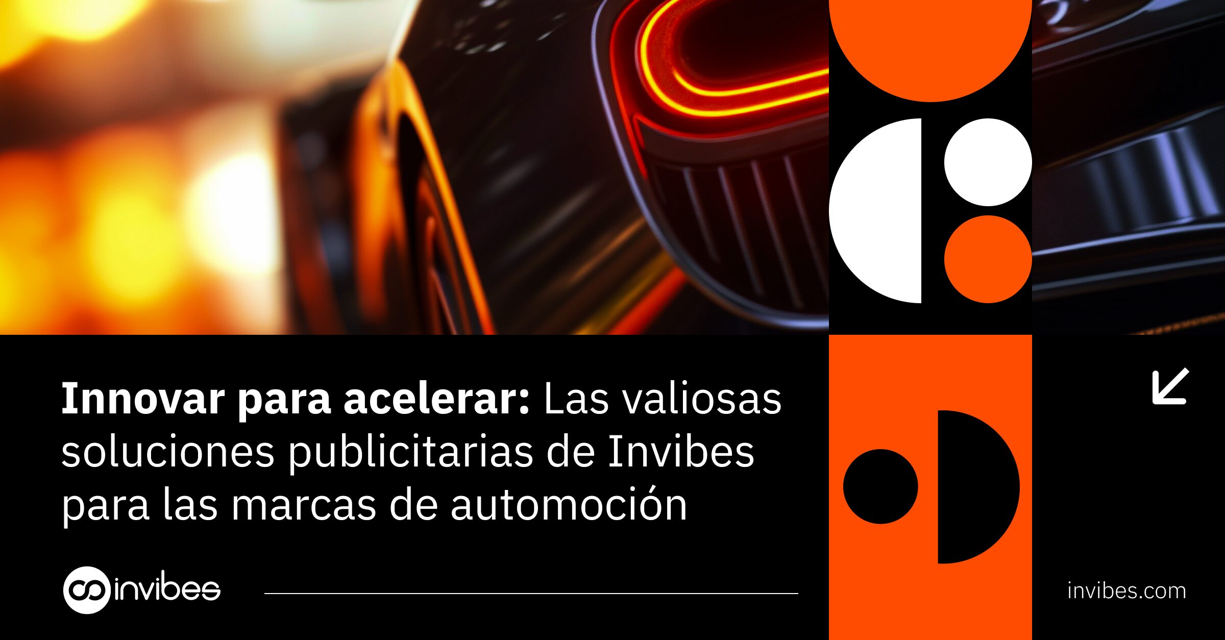 Innovar para acelerar: Las valiosas soluciones publicitarias de Invibes ...