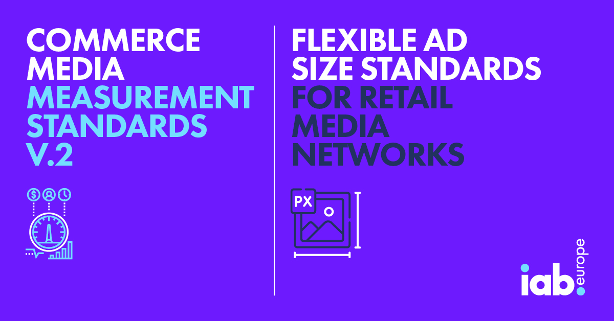 IAB Europe Releases Commerce Media Measurement Standards V2 & Flexi Ad ...